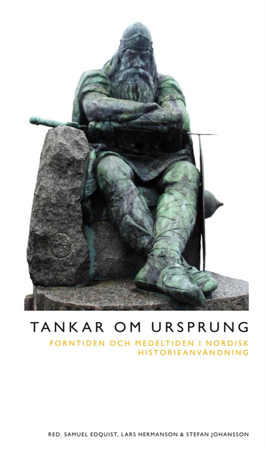 Ny antologi om forntidens historieanvändning - Humanistportalen